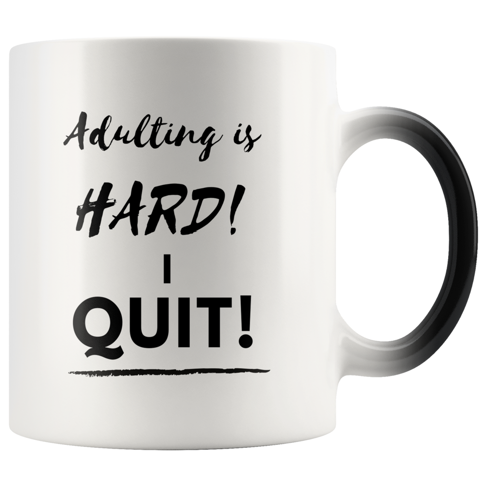 Adulting is HARD! - Colour-Changing 'Magic Mug' Series – Brown-Eyed ...